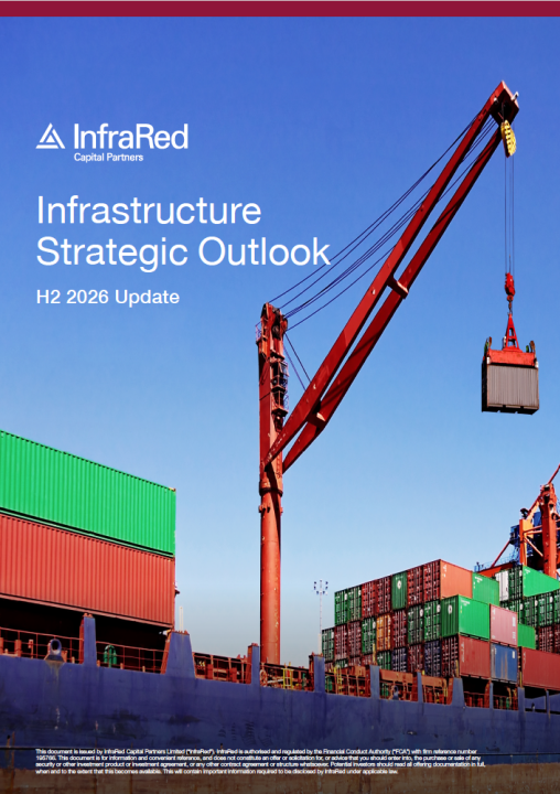Infrastructure Strategic Outlook H2 2026 - InfraRed Capital Partners
